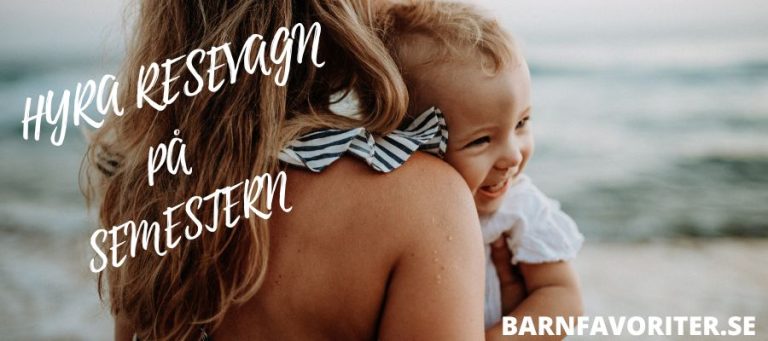 Hyra resevagn på semestern - Barnfavoriter