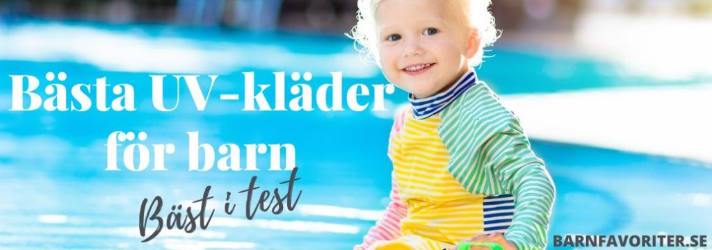 Bästa UV-kläder för barn: Bäst i test 2025